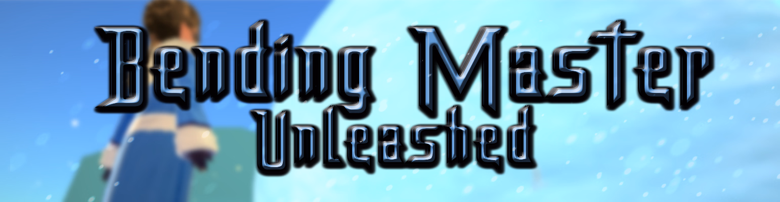 VN - Unity - Bending Master: Unleashed | Last Airbender (Development ...